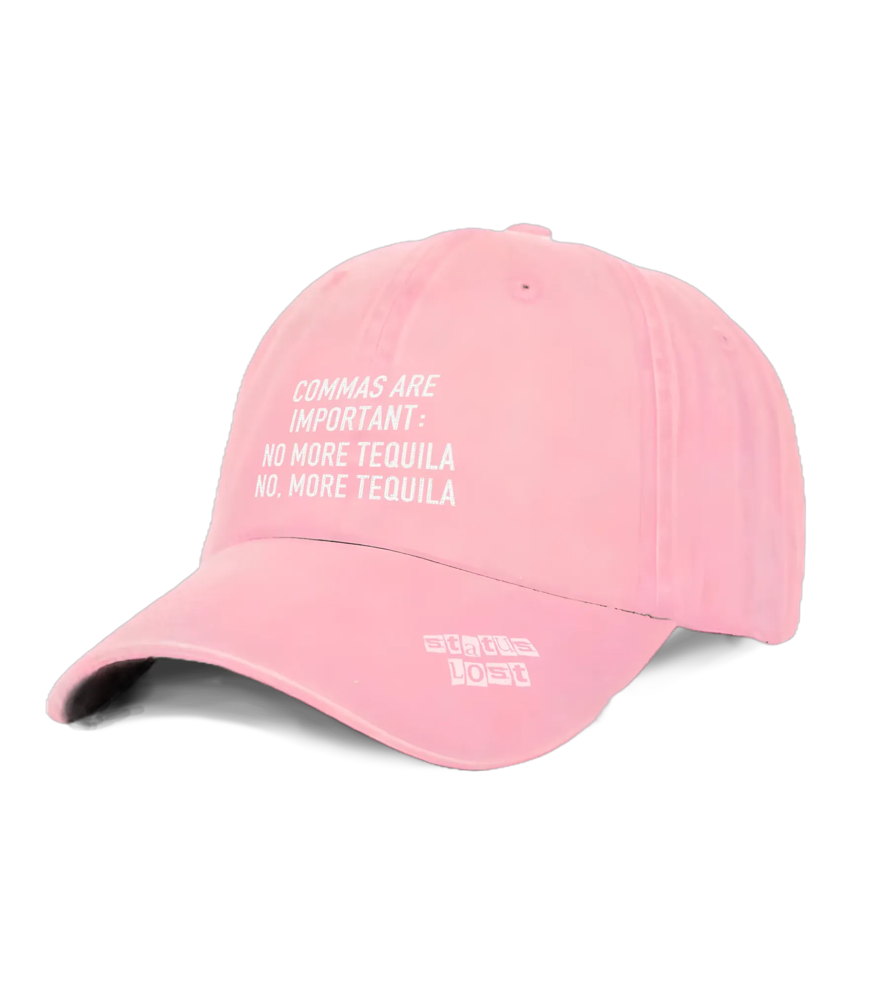 "COMMAS ARE IMPORTANT NO MORE TEQUILA NO, MORE TEQUILA" Vintage Cap – Status Lost