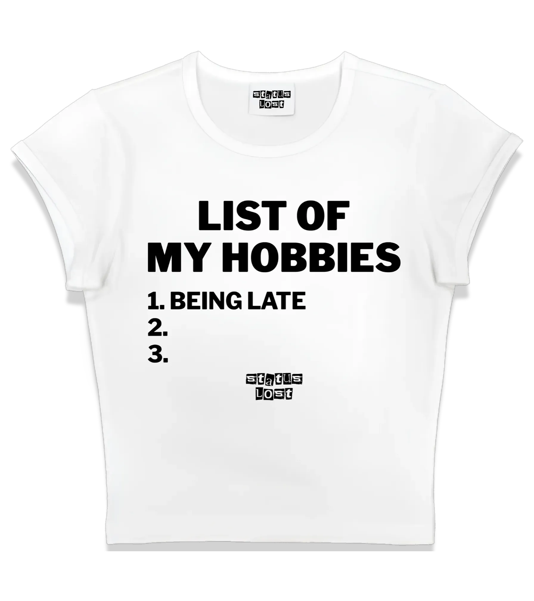"LIST OF MY HOBBIES BEING LATE" Status Baby Tee – Status Lost