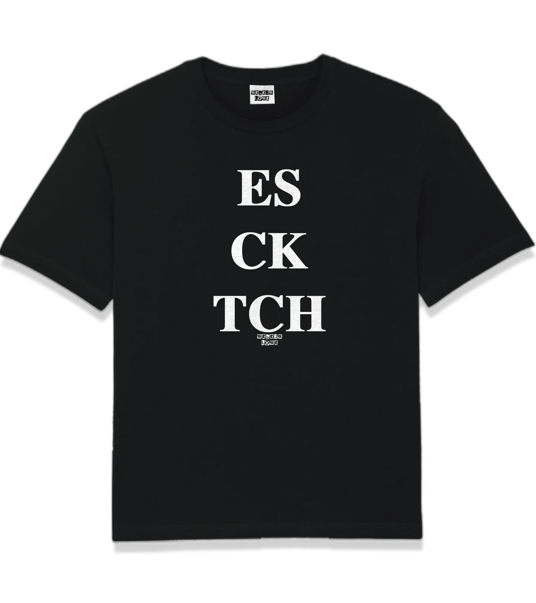 "ES CK TCH" T-Shirt – Status Lost