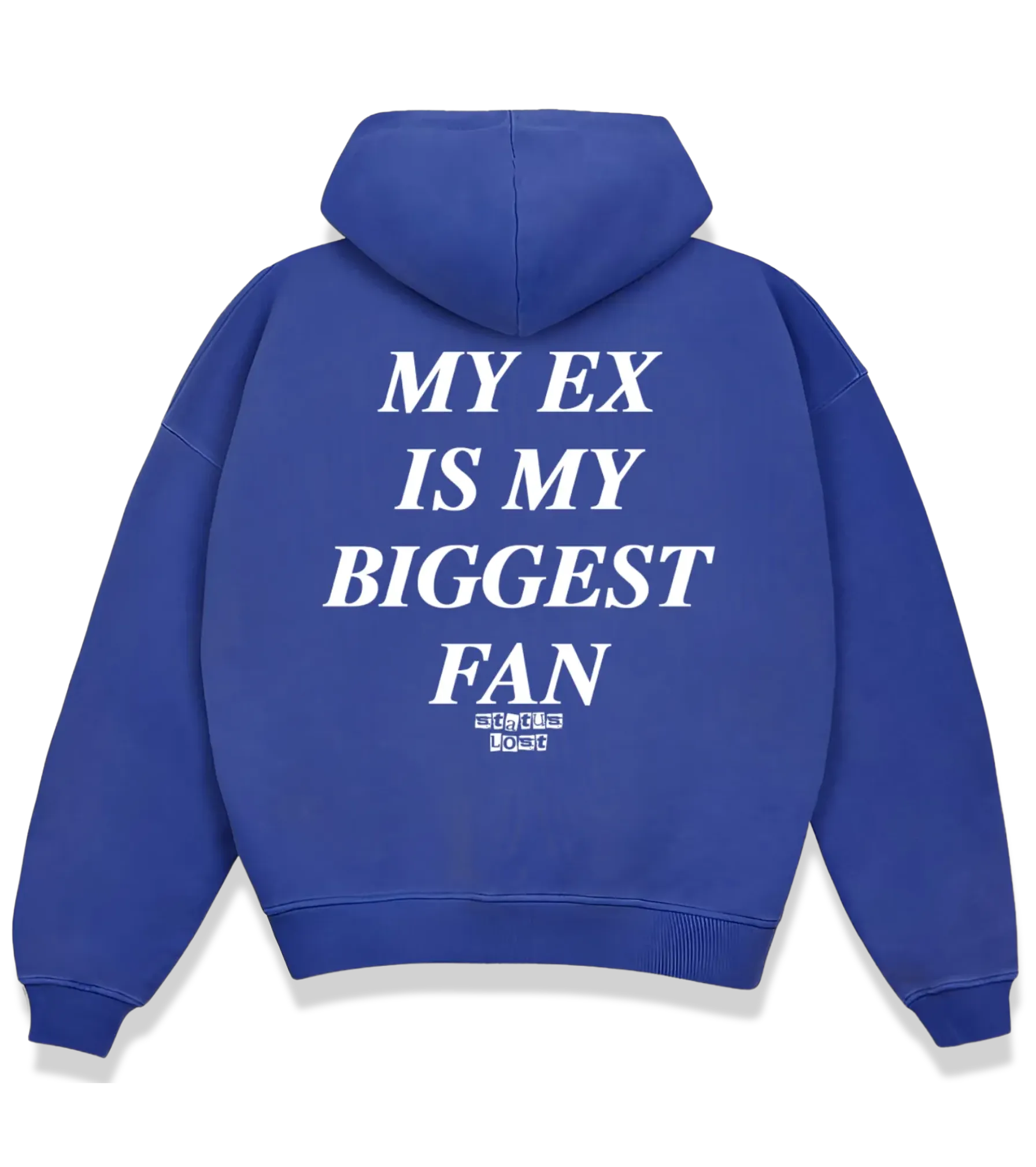 "MY EX IS MY BIGGEST FAN" Boxy Hoodie – Status Lost
