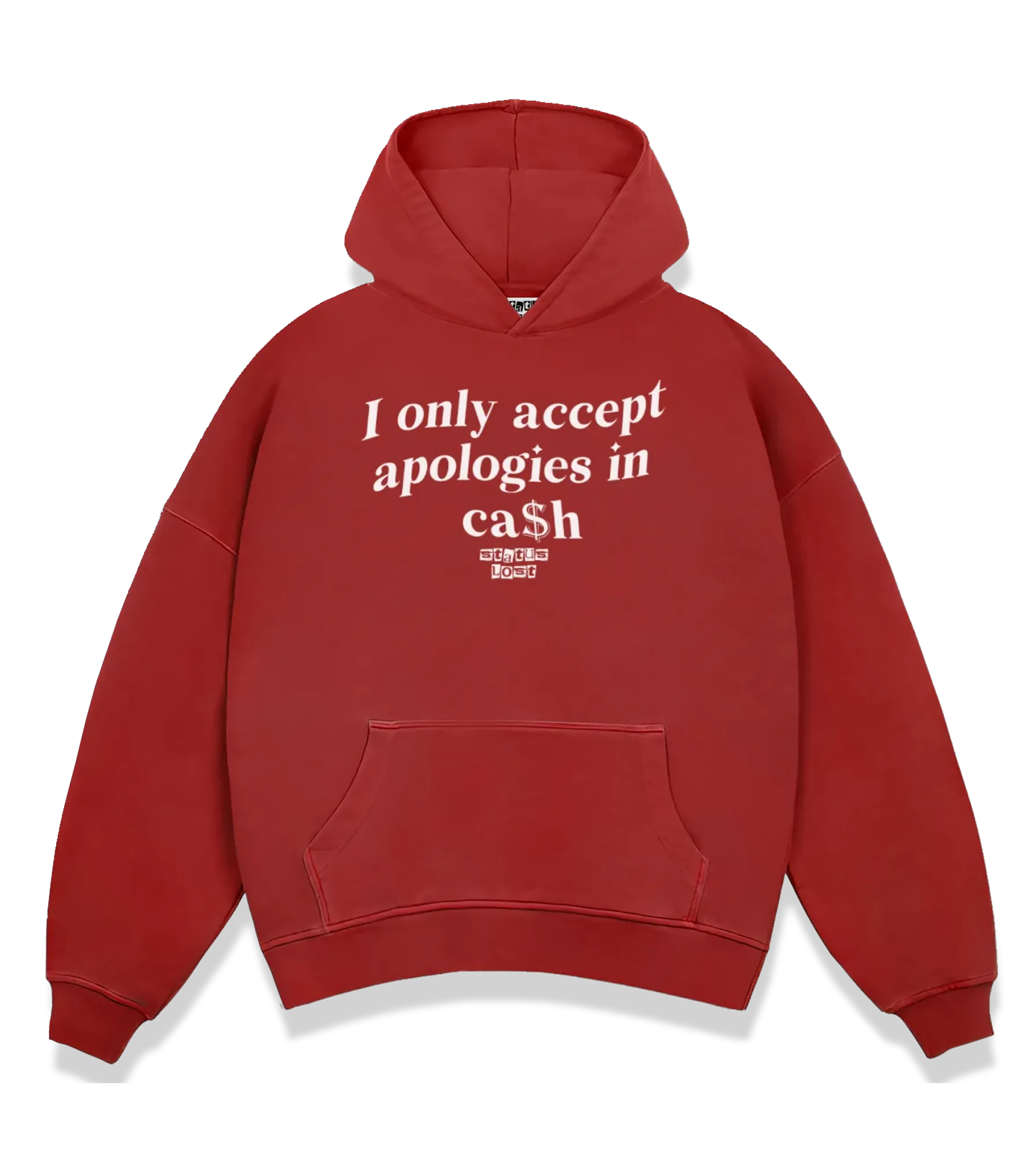 "I ONLY ACCEPT APOLOGIES IN CASH" Boxy Hoodie – Status Lost