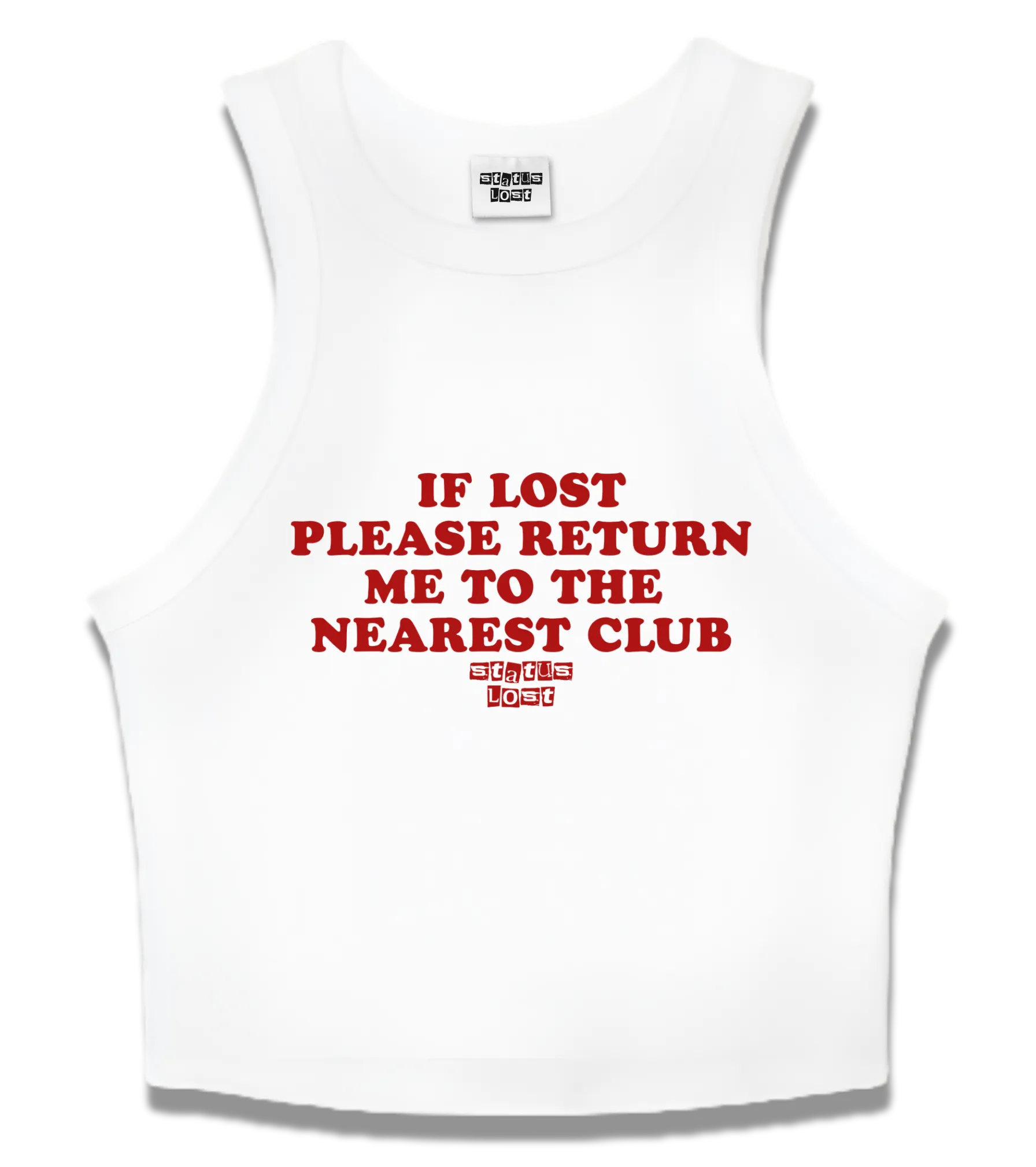 "IF LOST PLEASE RETURN ME TO THE NEAREST CLUB" Tank Crop Top – Status Lost